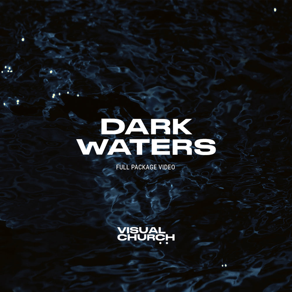 Dark Waters – Visualchurch