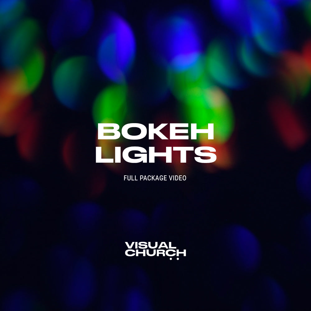 BOKEH LIGHTS – Visualchurch