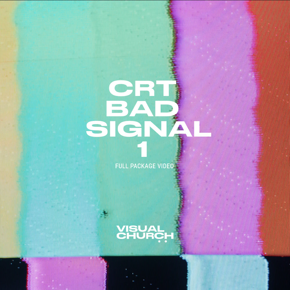 CRT BAD SIGNAL 1 – Visualchurch