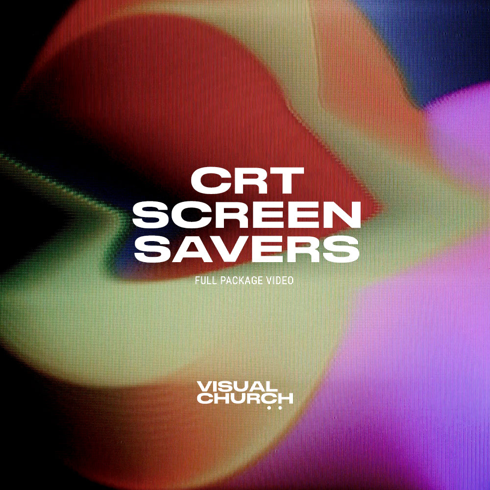 CRT SCREENSAVERS – Visualchurch